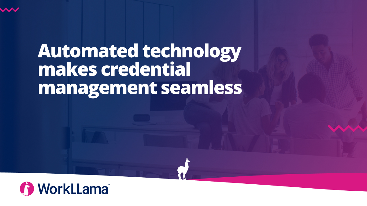 Automated technology makes credential management seamless - WorkLLama